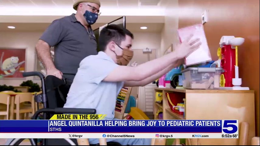 Made in the 956: Angel Quintanilla helping bring joy to pediatric patients