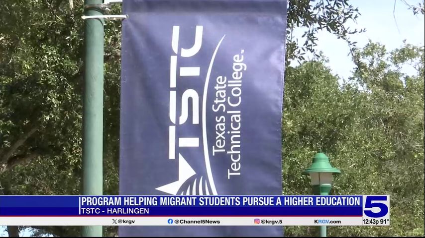 TSTC in Harlingen helping migrant students pursue higher education