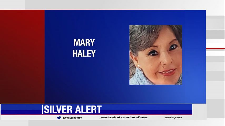 UPDATE: Silver alert canceled after Edinburg woman found UPDATE: Silver alert canceled after Edinburg woman found