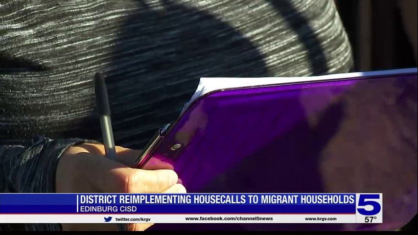 Edinburg CISD reimplementing house calls to migrant worker households