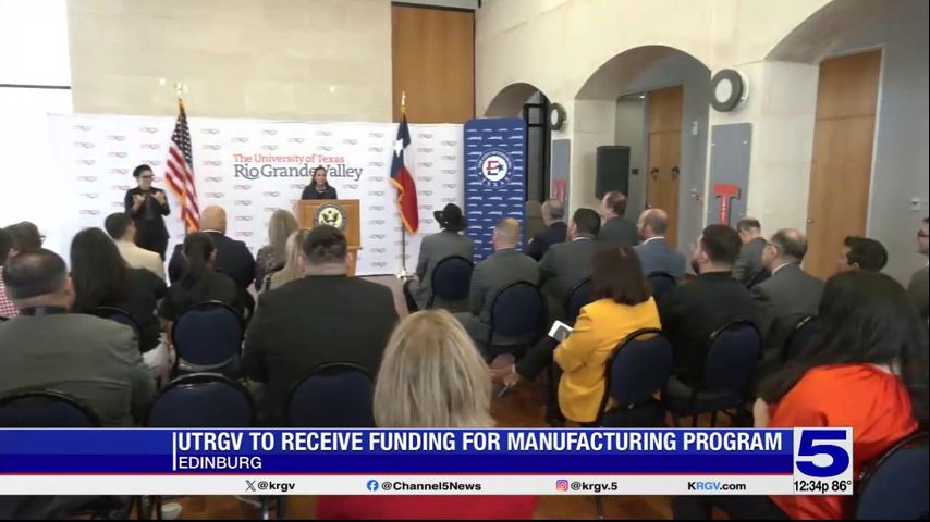 UTRGV Edinburg campus to receive funding for manufacturing program