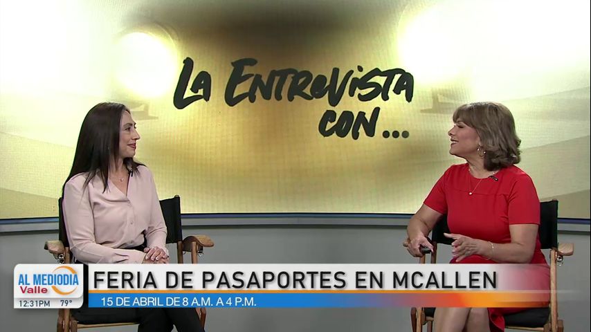 La Entrevista: Se realizará feria de pasaportes en Mcallen el 15 de abril