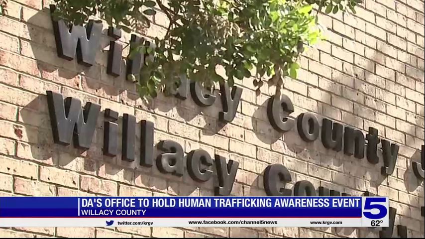 Willacy County DA's Office to host Human Trafficking Awareness Event