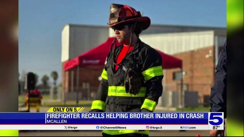 McAllen firefighter recalls helping brother injured in motorcycle crash