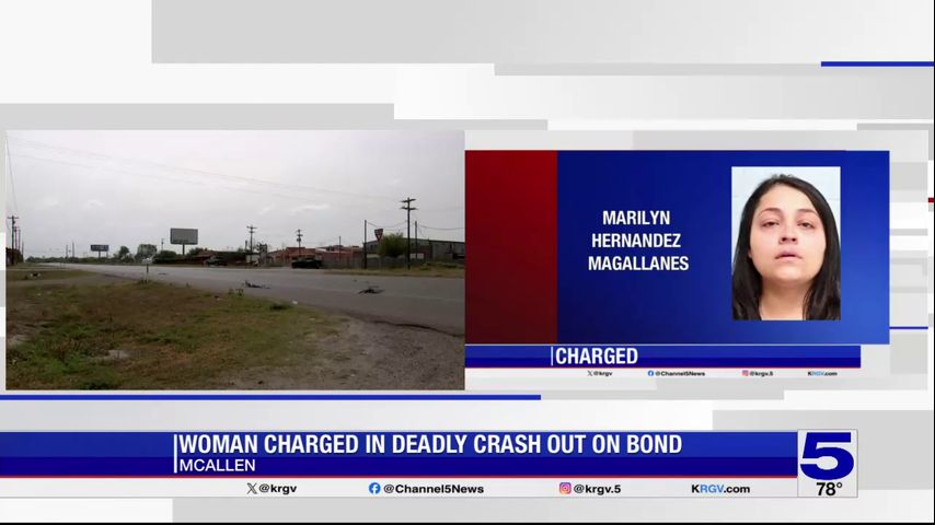 Woman accused in deadly auto-pedestrian incident in McAllen out on bond