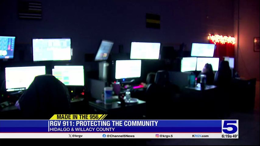 Made in the 956: RGV 911: Protecting the community
